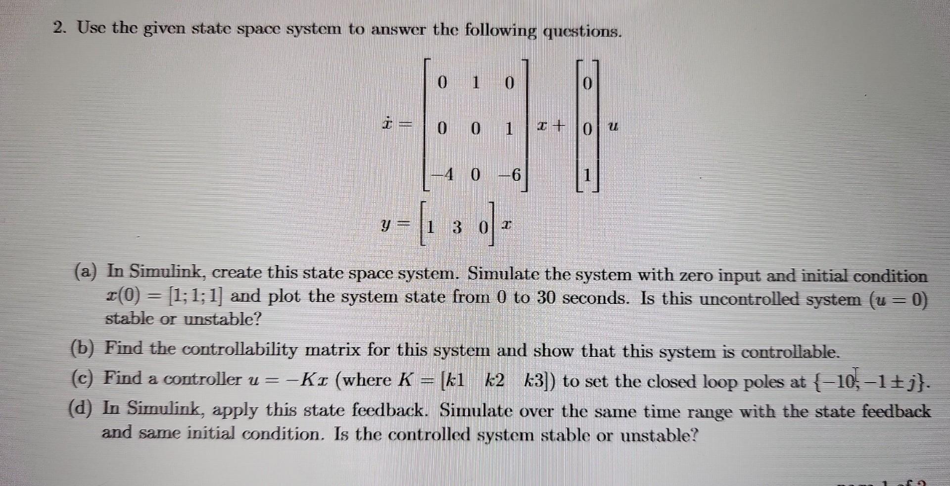 Solved 2. Use the given state space system to answer the | Chegg.com