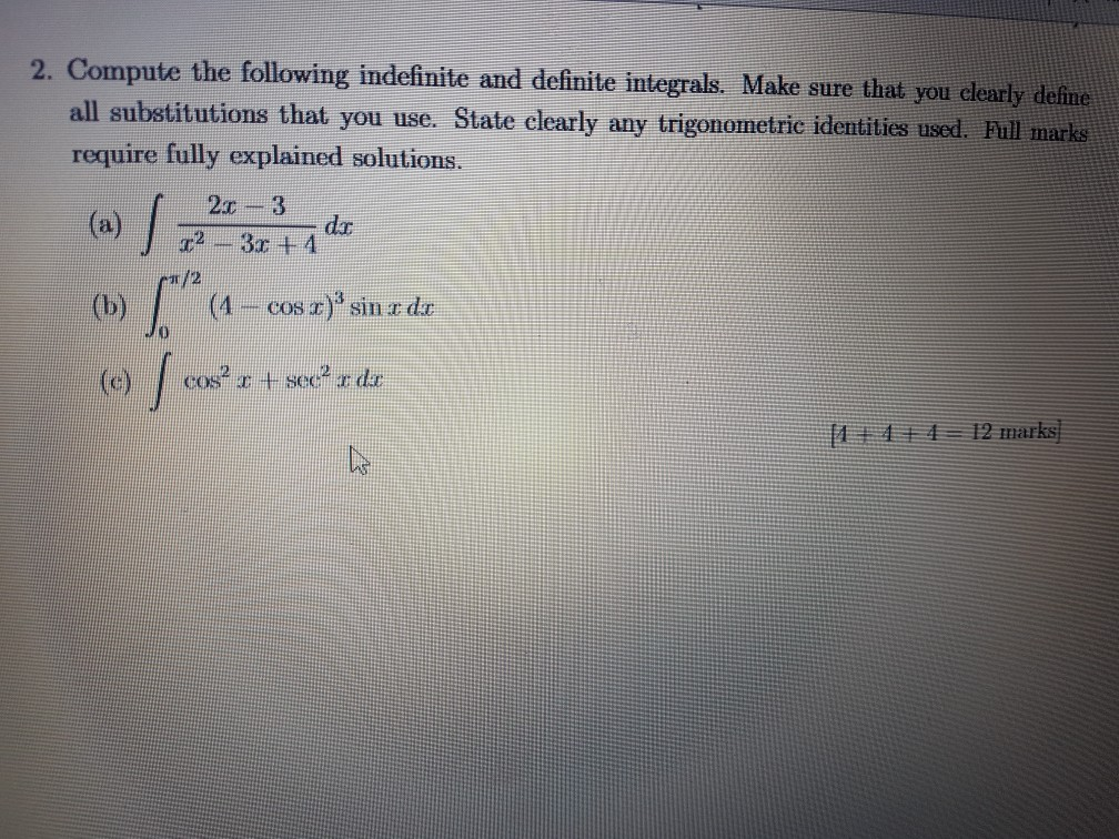 Solved 2. Compute the following indefinite and definite | Chegg.com