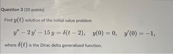 Solved Find y(t) solution of the initial value problem | Chegg.com