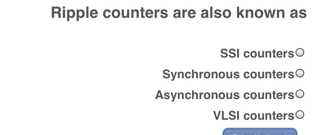 Solved Ripple counters are also known as SSI counters | Chegg.com