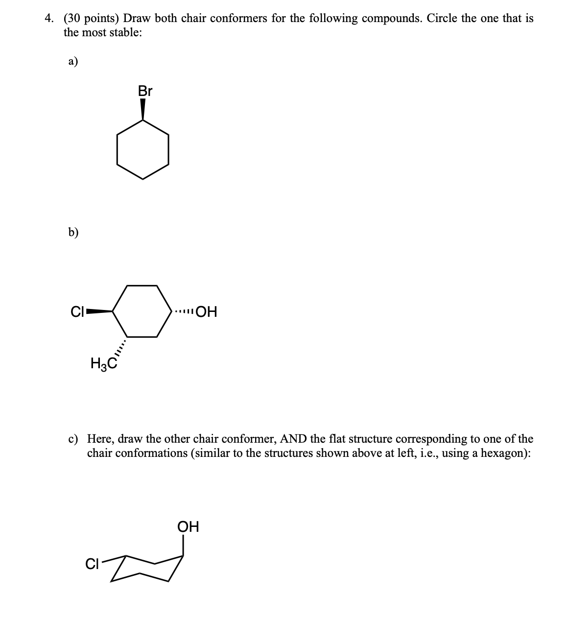 Solved (30 ﻿points) ﻿Draw both chair conformers for the | Chegg.com