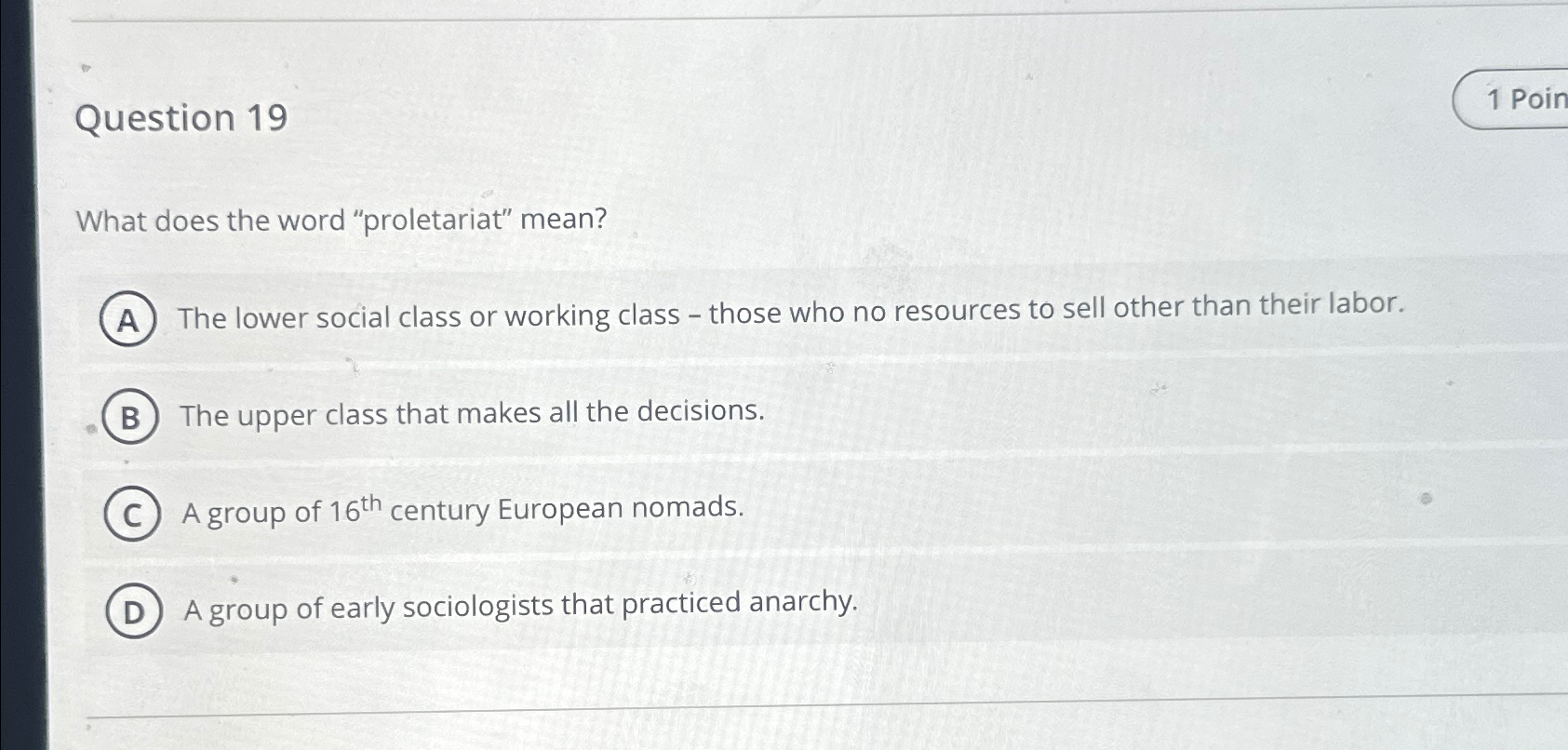 Solved Question 19What does the word "proletariat" mean?The | Chegg.com