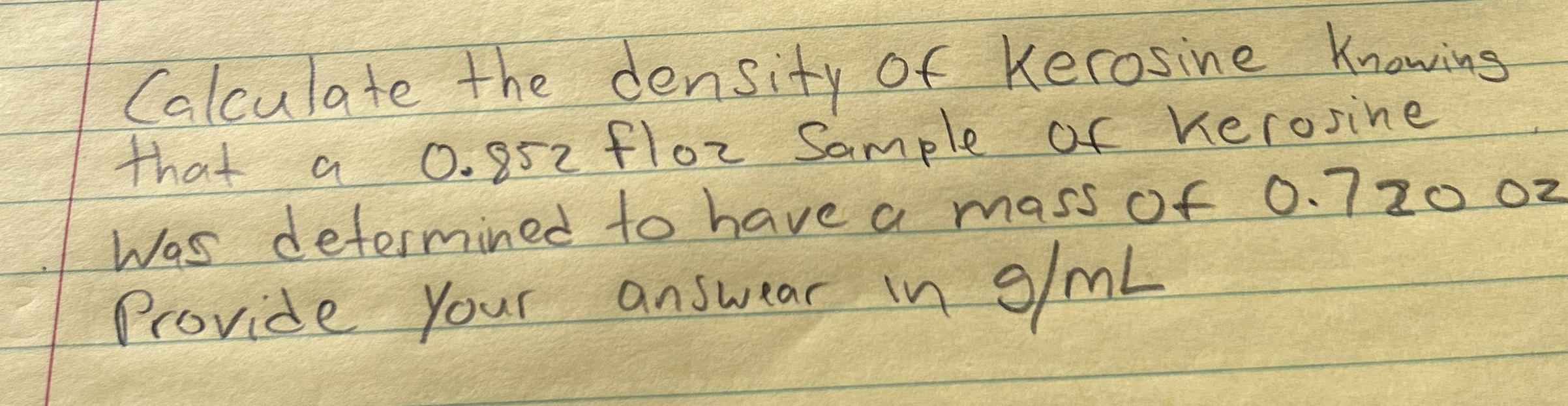 Solved Calculate the density of Kerosine Knowing that a | Chegg.com