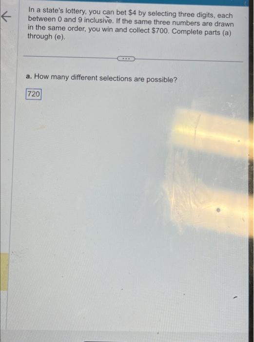 Solved In a state's lottery, you can bet $4 by selecting | Chegg.com