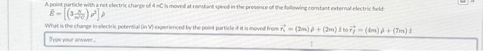 Solved A point particle with a net electric charge of 4nC is | Chegg.com