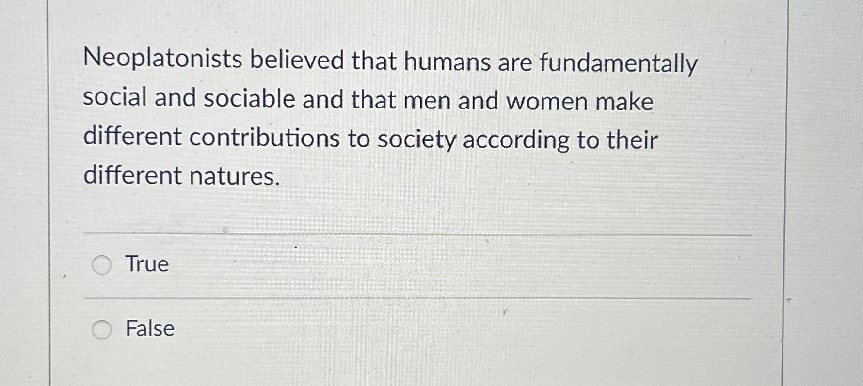 Solved Neoplatonists believed that humans are fundamentally | Chegg.com