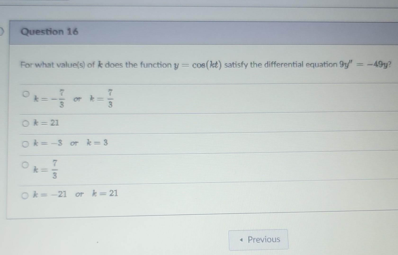 Solved For what value(s) of k does the function y=cos(kt) | Chegg.com