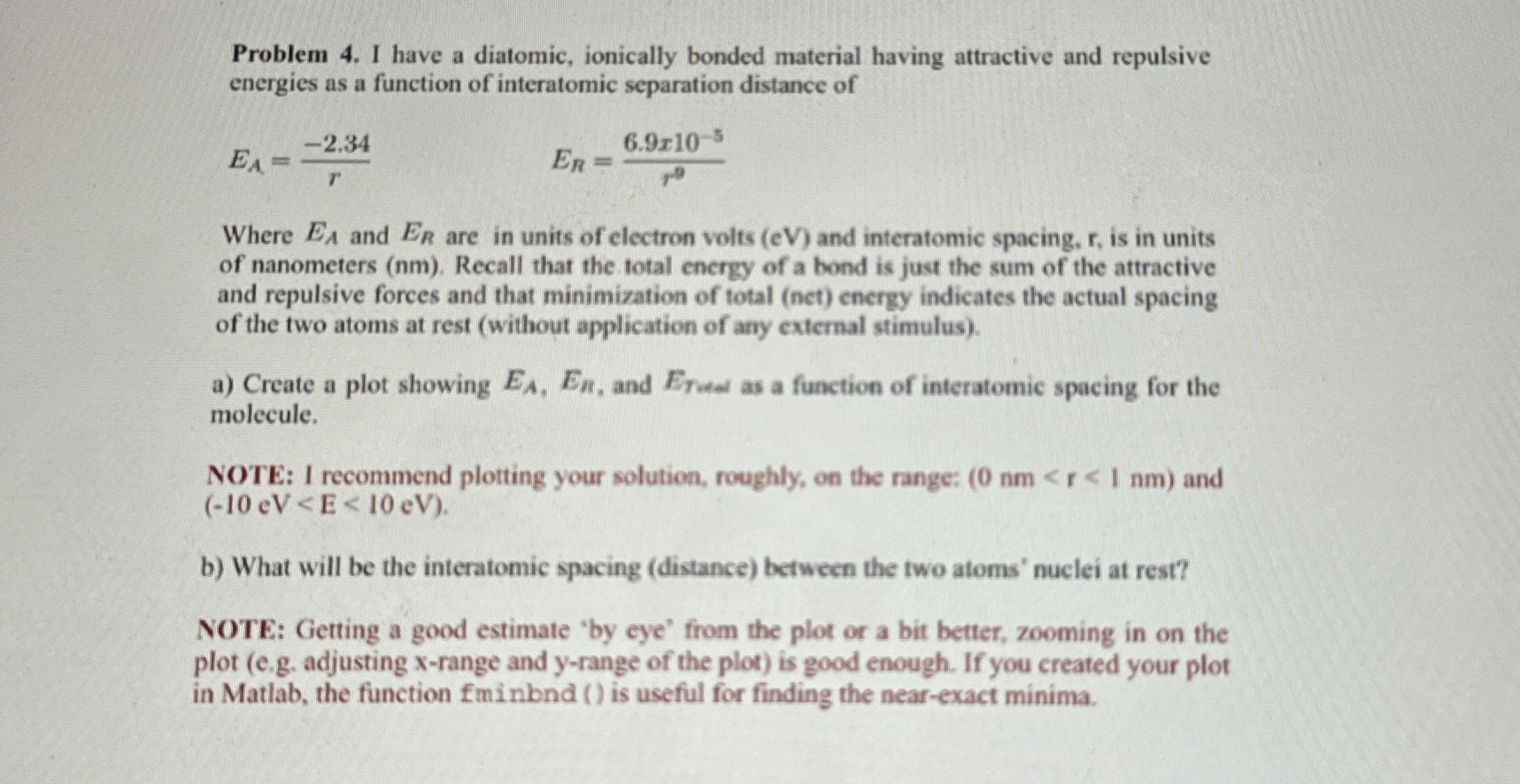 Solved Problem 4. ﻿I have a diatomic, ionically bonded | Chegg.com