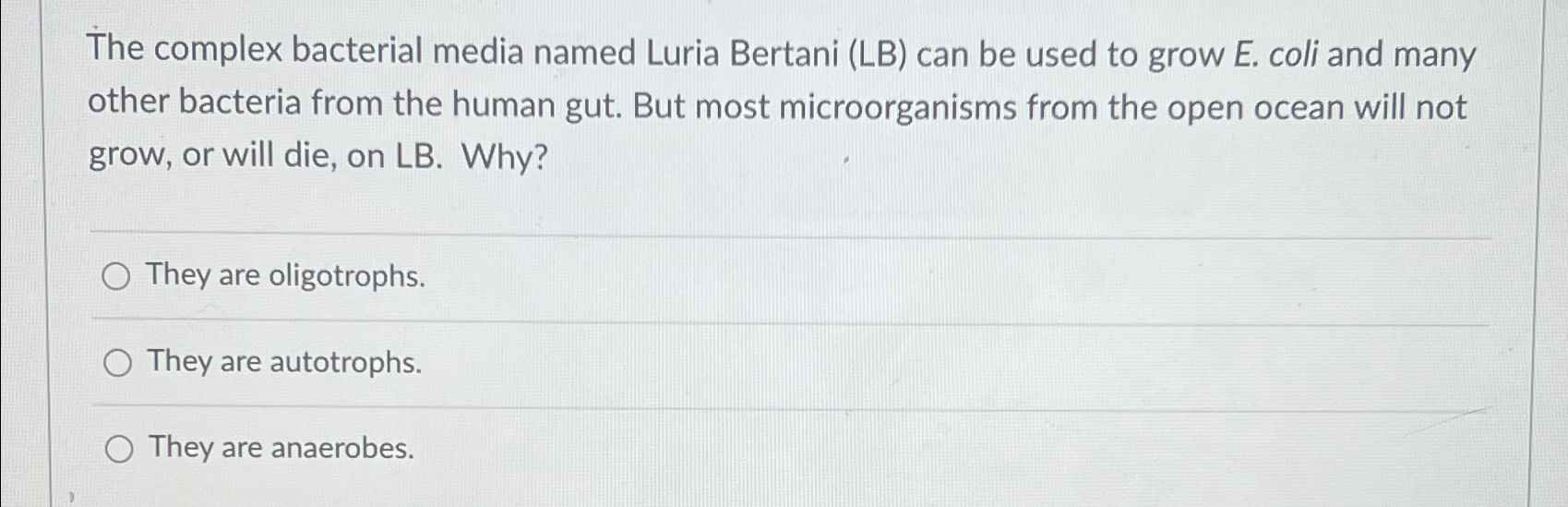 Solved The complex bacterial media named Luria Bertani (LB) | Chegg.com