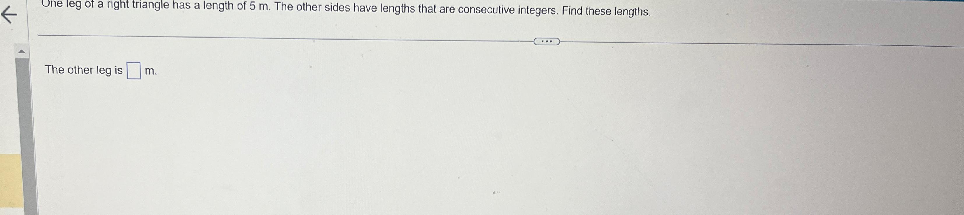 Solved One leg of a right triangle has a length of 5m. ﻿The | Chegg.com