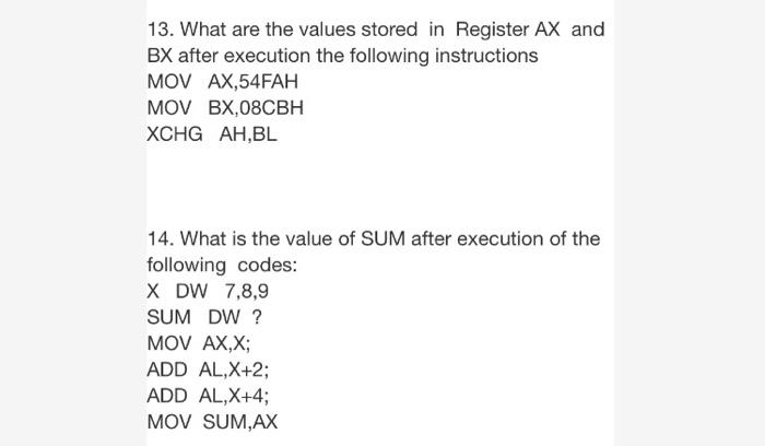 Solved 13. What are the values stored in Register AX and BX | Chegg.com