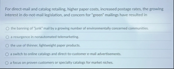 Solved For direct-mail and catalog retaling, higher paper | Chegg.com