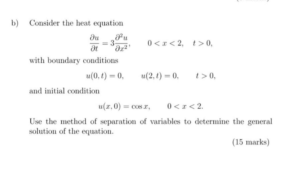 Solved b) Consider the heat equation ∂t∂u=3∂x2∂2u,00 with | Chegg.com
