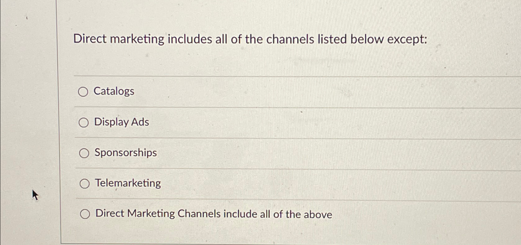 Solved Direct marketing includes all of the channels listed | Chegg.com