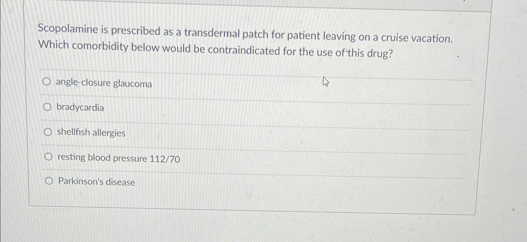 Solved Scopolamine is prescribed as a transdermal patch for | Chegg.com