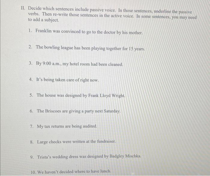 II. Decide which sentences include passive voice. In | Chegg.com