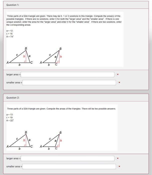 Solved Question 1: Three parts of a SSA triangle are given. | Chegg.com