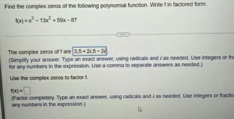 Solved Find the complex zeros of the following polynomial | Chegg.com
