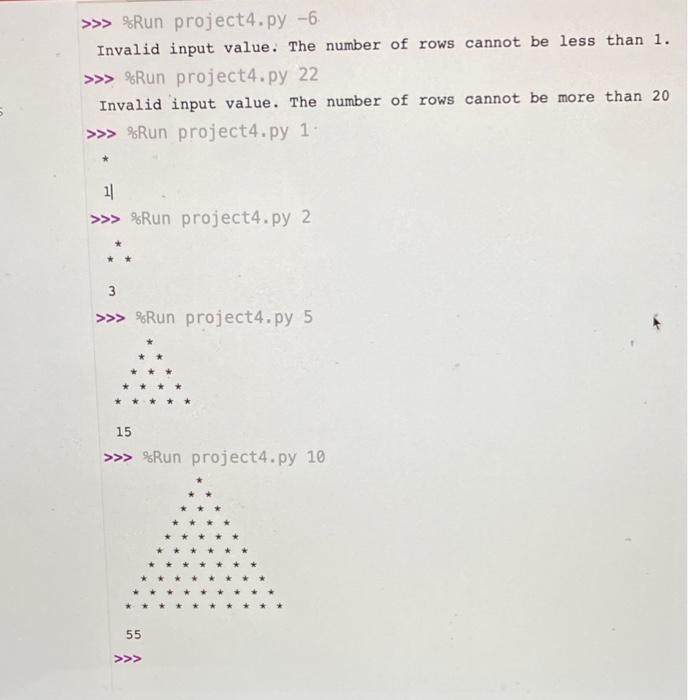 Solved >>> Run project4.py 5 Program Triangle Pattern 15 | Chegg.com