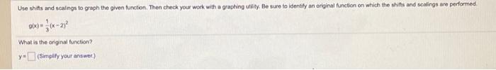 Solved Use shifts and scalings to graph the given function. | Chegg.com