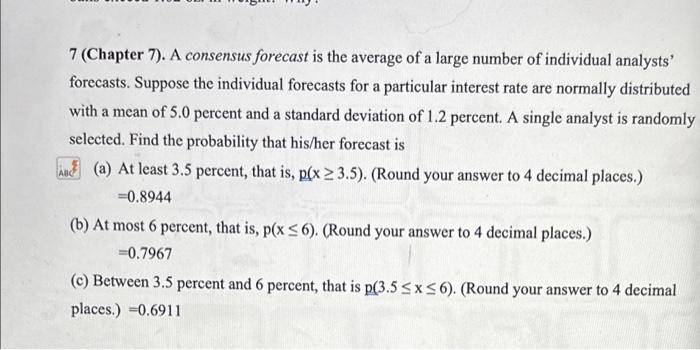 Solved 7 (Chapter 7). A consensus forecast is the average of | Chegg.com