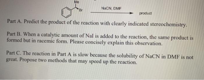 Solved Me NaCN, DMF Br product Part A. Predict the product | Chegg.com