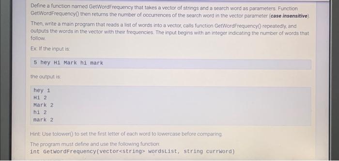 Solved Define a function named GetWordFrequency that takes a | Chegg.com