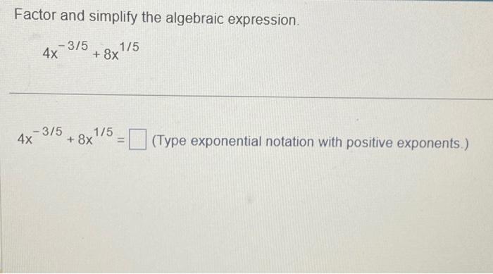 Solved Factor and simplify the algebraic expression. - 3/5 | Chegg.com