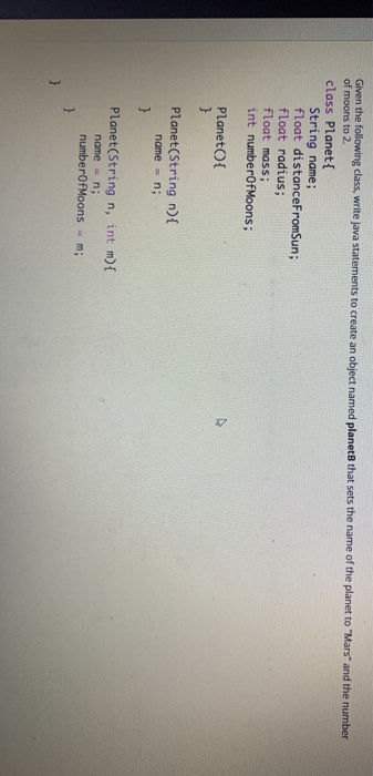 Solved Given the following class, write java statements to | Chegg.com