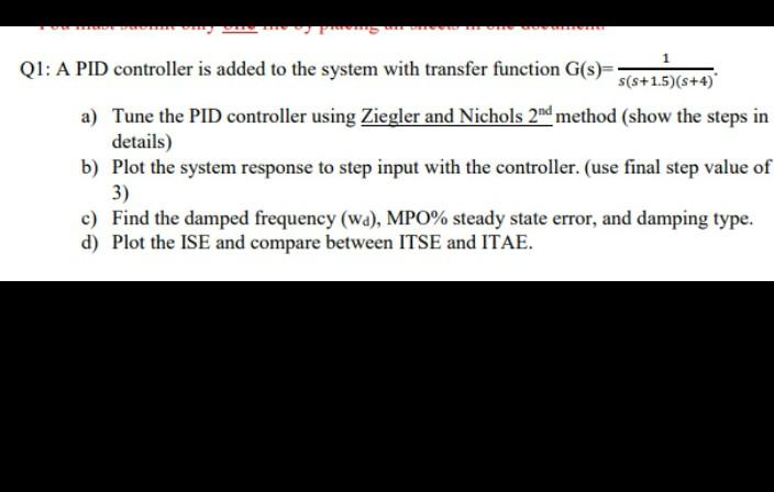 Solved Q1: A PID controller is added to the system with | Chegg.com