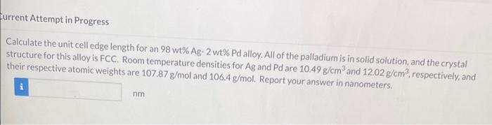 Solved Calculate the unit cell edge length for an 98wt Ag-2 | Chegg.com