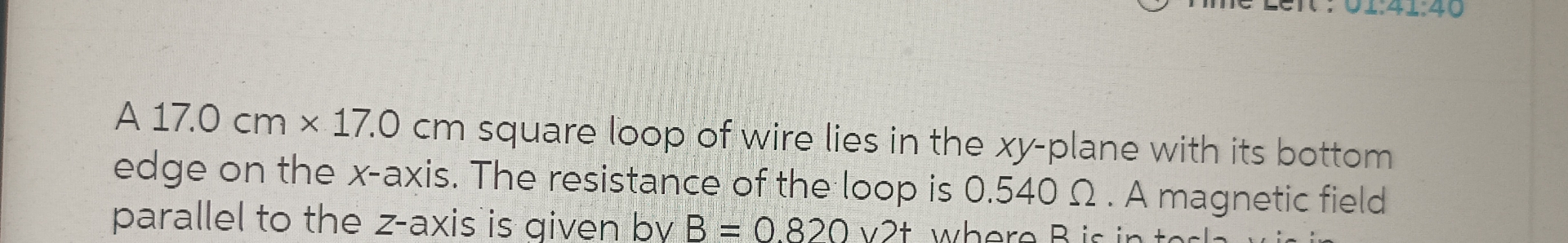 Solved A 17.0cm×17.0cm ﻿square loop of wire lies in the | Chegg.com