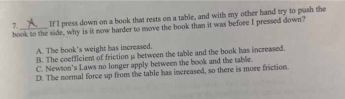 Solved 7. If I press down on a book that rests on a table, | Chegg.com
