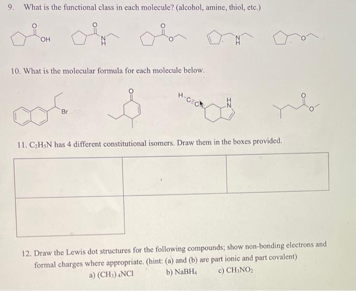 [Solved]: 9. What is the functional class in each molecule?