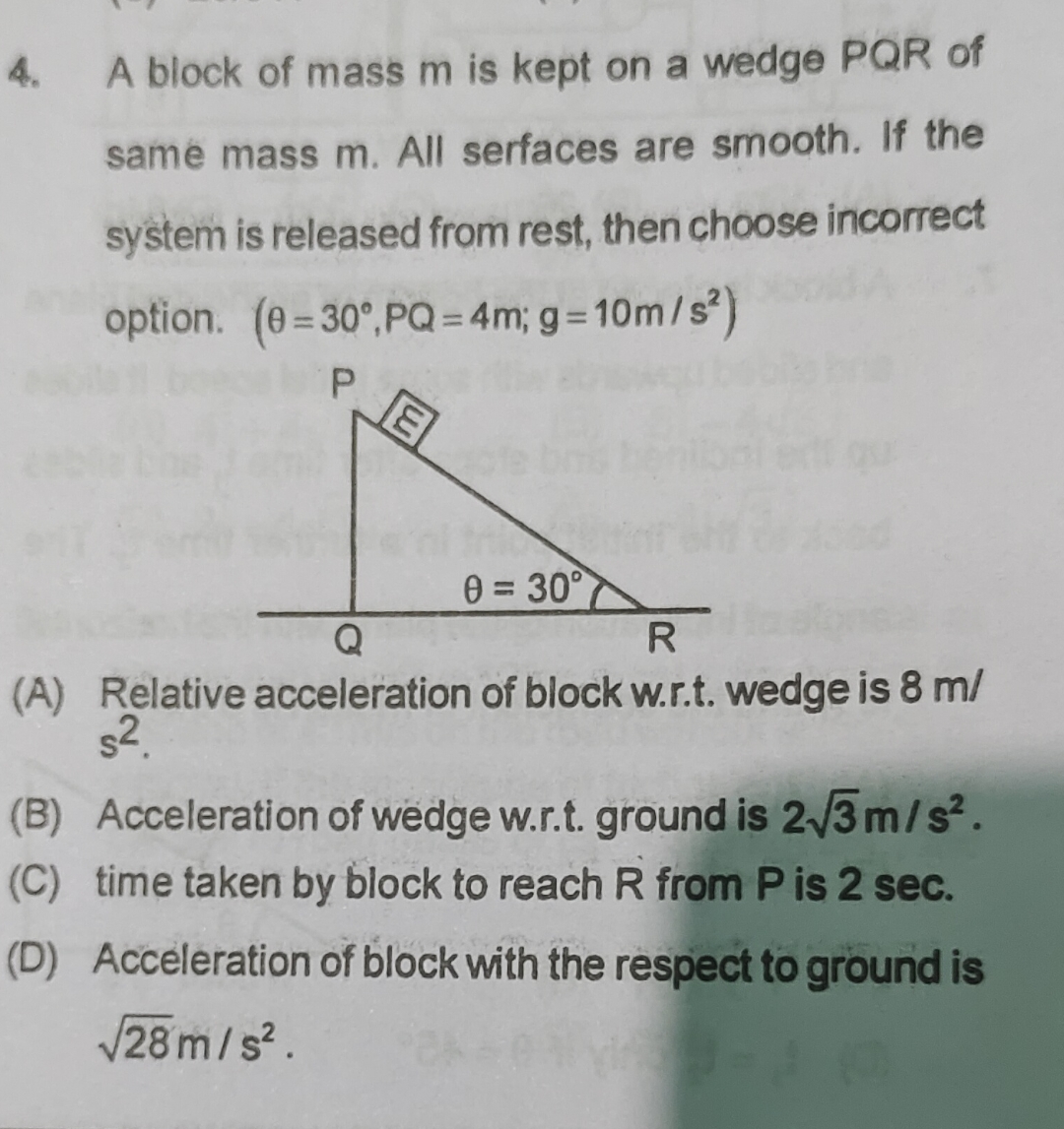 Solved A block of mass m ﻿is kept on a wedge PQR of same | Chegg.com