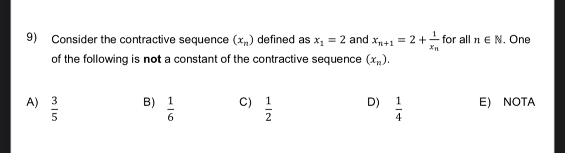 Solved Consider the contractive sequence (xn) ﻿defined as | Chegg.com