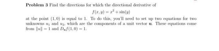 Solved Problem 3 Find the directions for which the | Chegg.com