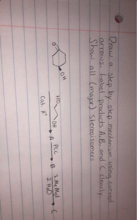 Solved Draw a step by step mechanism using curved arrows. | Chegg.com