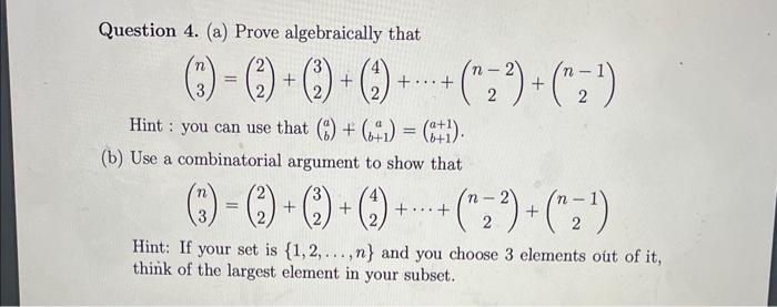 Solved Question 4. (a) Prove algebraically that | Chegg.com