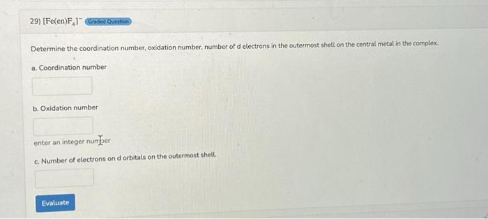 Solved Determine the coordination number, oxidation number, | Chegg.com
