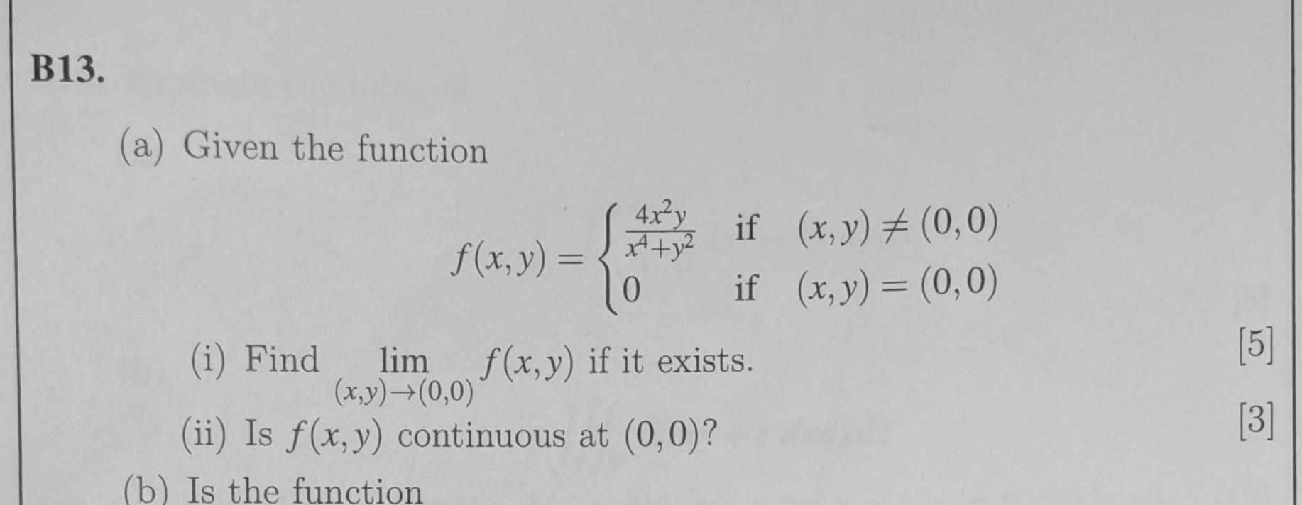 Solved (a) Given the function f(x,y)={x4+y24x2y0 if if | Chegg.com