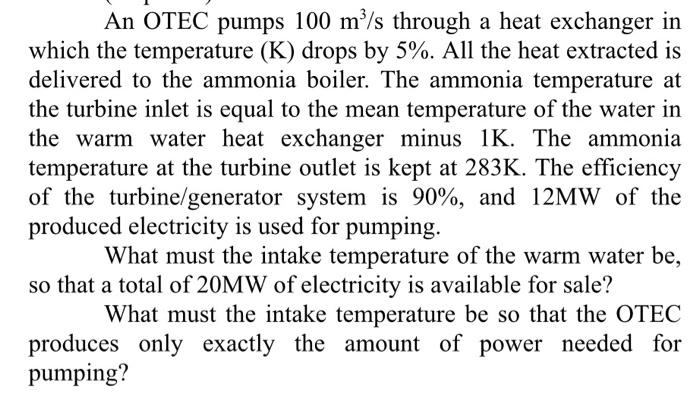 Solved An OTEC pumps 100 m/s through a heat exchanger in | Chegg.com