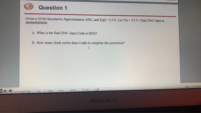 Solved Question 1 Given A 10 Bit Successive Approximation