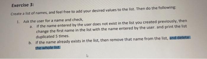 Solved Exercise 3: Create a list of names, and feel free to | Chegg.com