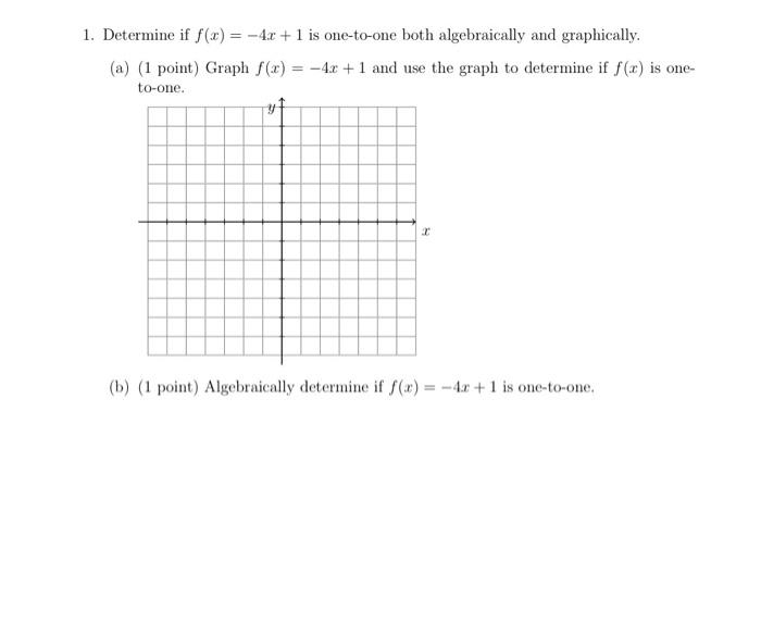 Solved 1. Determine if f(x)=−4x+1 is one-to-one both | Chegg.com