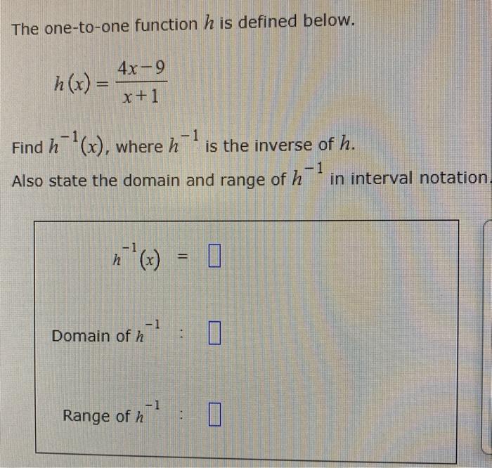 Solved the one to one function h is defined below. | Chegg.com
