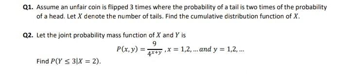 Solved Q1. Assume an unfair coin is flipped 3 times where | Chegg.com