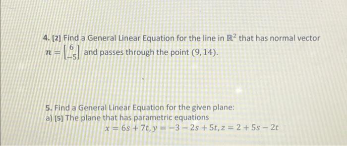 Solved 4. [2] Find a General Linear Equation for the line in | Chegg.com
