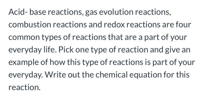 Solved Acid- base reactions, gas evolution reactions, | Chegg.com
