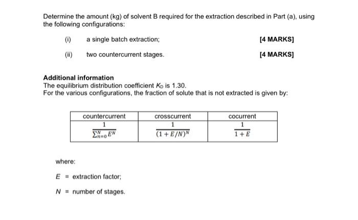 Solved (a) In a countercurrent multistage extraction | Chegg.com